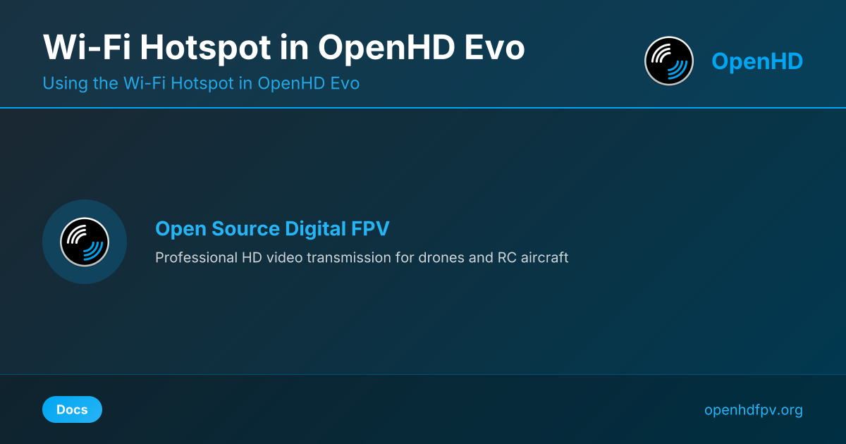 Wi-Fi Hotspot in OpenHD Evo | OpenHD